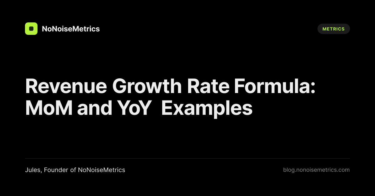Revenue Growth Rate Formula: MoM and YoY Examples